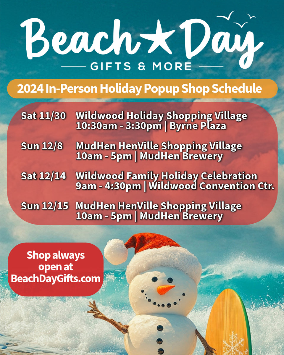 2024 Holiday In-Person Pop-Up Shop Schedule – Beach Day Gifts & More